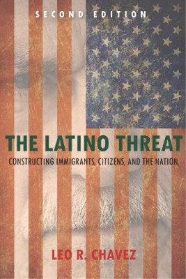 Leo Chavez The Latino Threat (Poche) | eBay