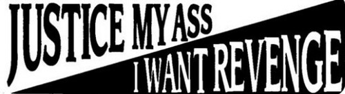Justice My Ass I Want Revenge Motorcycle Helmet Stickers | eBay