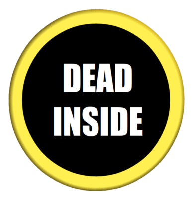 Dead Inside Button Badge 25mm, 32mm, 58mm | eBay UK
