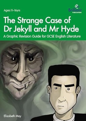 The Strange Case of Dr Jekyll and Mr Hyde: A Graphic Revision Guide for ...