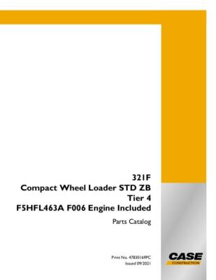 CASE 321F COMPACT WHEEL LOADER STD, ZB - TIER 4 ENGINE CATALOG INCLUDED ...