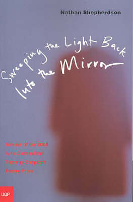 Sweeping the Light Back into the Mirror by Nathan Shepherdson ...