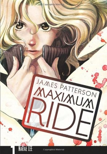 Maximum Ride: Manga Volume 1 Livre de Poche James Patterson | eBay