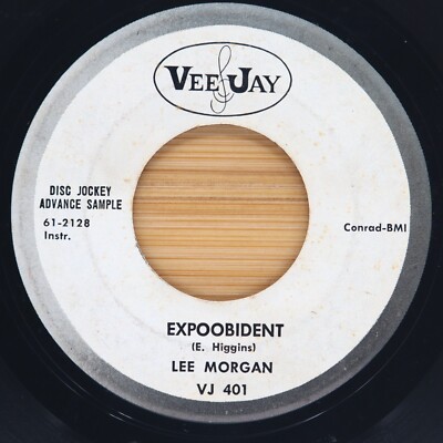 LEE MORGAN - EXPOOBIDENT / JUST IN TIME - JAZZ 45 VEE JAY PROMO | eBay