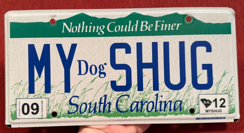 RARE License Plate Tag South Carolina VANITY SC SEP 2012 MY DOG SHUG | eBay