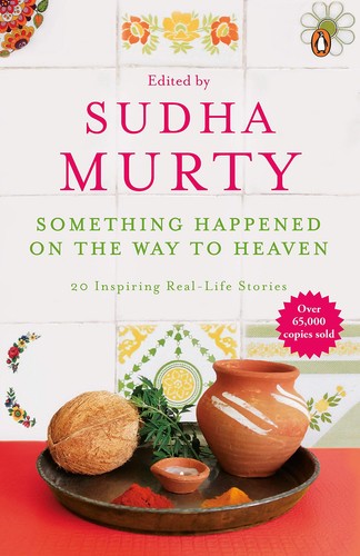 Something Happened on the Way to Heaven by Sudha murthy 2014 Paperback ...