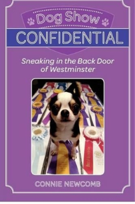 Newcomb Connie Dog Show Confidential BOOK NUOVO | eBay
