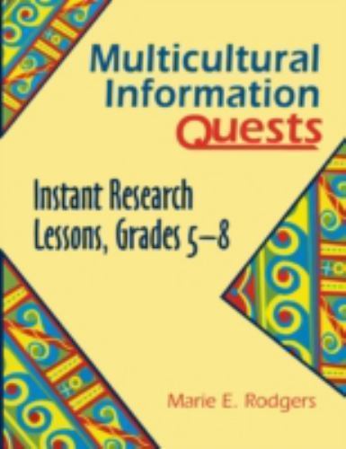 Multicultural Information Quests : Instant Research Lessons, Grades 5-8 ...
