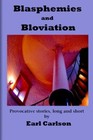 Blasphemies and Bloviation by Carlson New 9781419689765 Fast Free ...