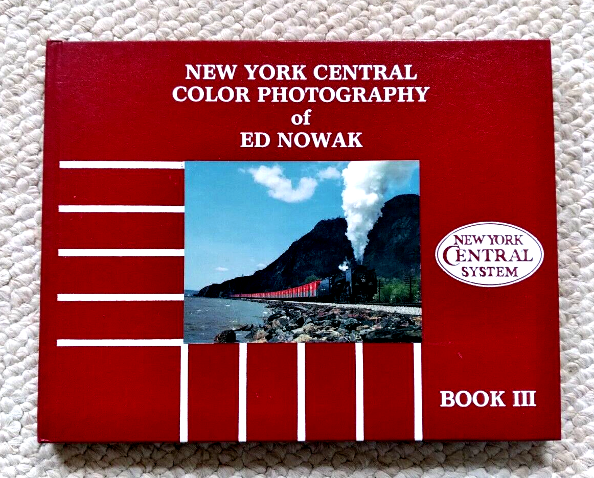 1st. Ed. New York Central Color Photography of Ed Nowak, Book lll by ...