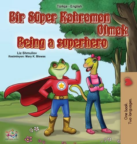 Being A Superhero (turkish English Bilingual Book For Kids) by Shmuilov ...