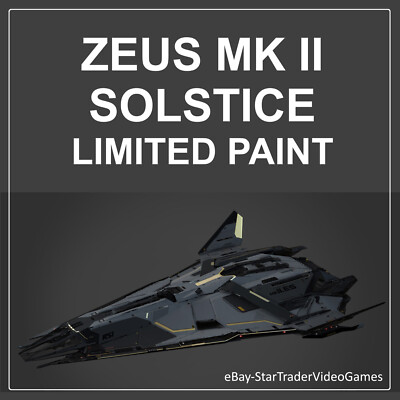 STAR CITIZEN PAINTS - ZEUS MK II - SOLSTICE LIMITED PAINT / SKIN | eBay