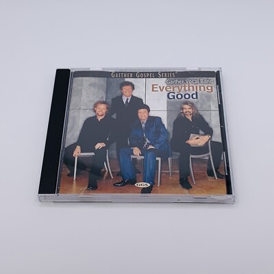 Everything Good by Gaither Vocal Band CD, 2002 Gather Gospel Series ...