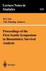 PROCEEDINGS OF THE FIRST SEATTLE SYMPOSIUM IN By Danyu Lin & T R ...