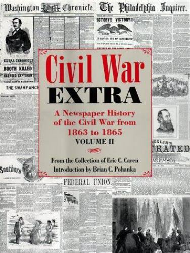 The Civil War Extra : From the Pages of the Charleston Mercury and the ...