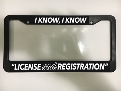 I KNOW LICENSE REGISTRATION POLICE FUNNY JDM TUNER Black License Plate ...