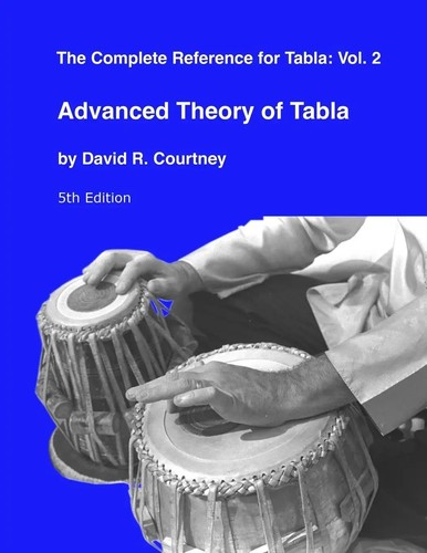 Advanced Theory of Tabla | David R Courtney | Englisch | Taschenbuch | 2022 1893644162 | eBay.de