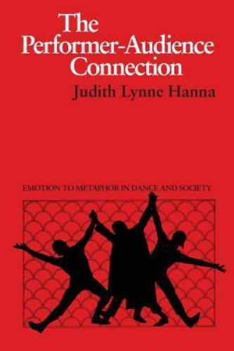 Performer-Audience Connection : Emotion to Metaphor in Dance and ...