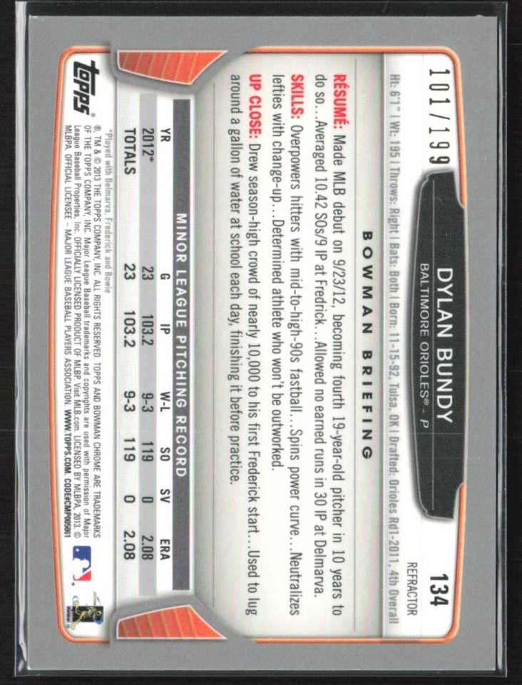 Dylan Bundy 2013 Bowman Chrome Purple Refractor RC /199 #134 Baltimore ...