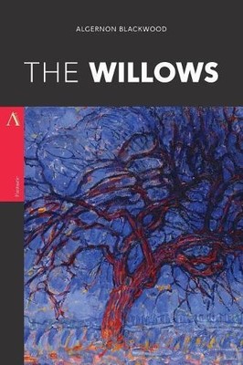 Algernon Blackwood The Willows (Tascabile) | eBay