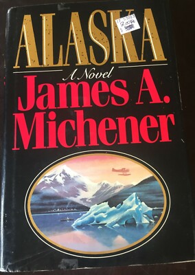 James A. Michener Alaska 1988 First Ed. Hardcover Dust Jacket ...
