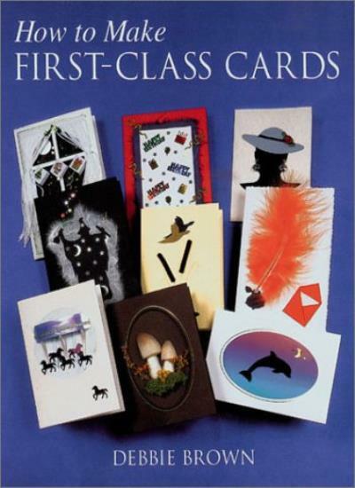 How to Make First Class Cards By Debbie Brown | eBay