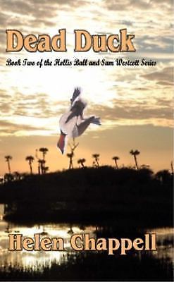 Dead Duck : The Hollis Ball and Sam Wescott Series, Vol 2 by Helen ...