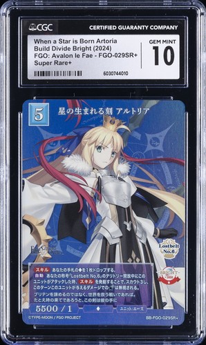 2024 BUILD DIVIDE BRIGHT #FGO-029SR+ WHEN A STAR IS BORN ARTORIA CGC 10 ...