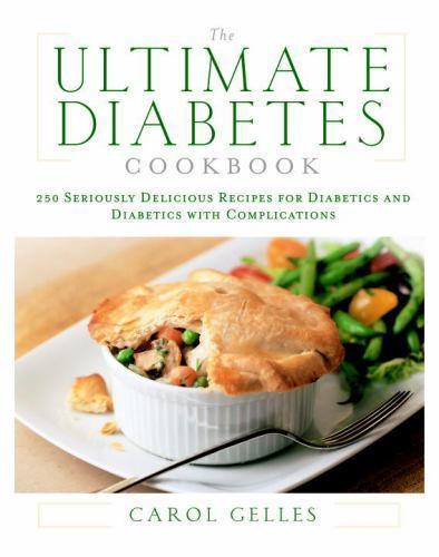 Ultimate Diabetes Cookbook : 250 Seriously Delicious Recipes for ...