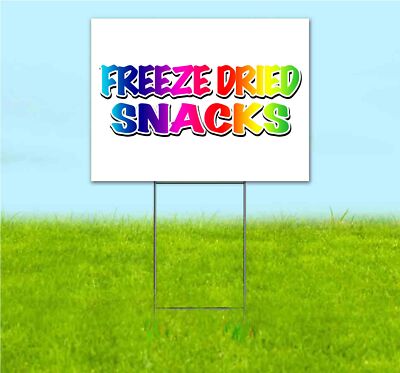FREEZE DRIED SNACK 18x24 Yard Sign Bandit Lawn Advertising FOOD SWEETS ...