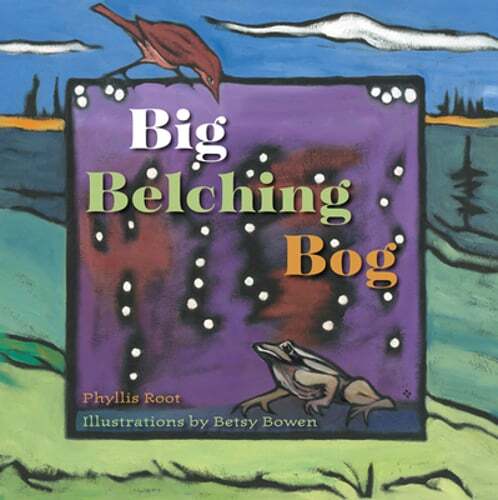 Big Belching Bog by Phyllis Root: New 9780816666829| eBay
