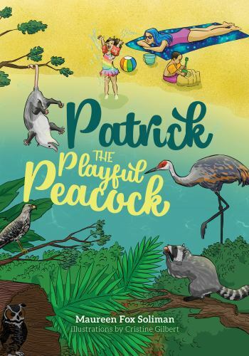 Patrick The Playful Peacock by Maureen Soliman, Soliman, Brand New ...