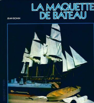 La maquette de bateau - Jean Bonin - V305104 | eBay