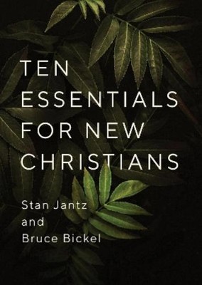 Stan Jantz Bruce Bickel Ten Essentials for New Christians (Poche) | eBay