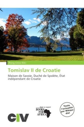 Tomislav II de Croatie Zheng Cirino Taschenbuch Französisch Civ | eBay