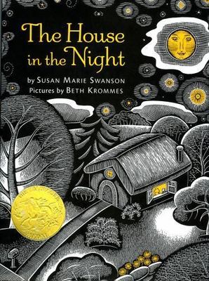 The House in the Night: A Caldecott Award Winner by Swanson, Susan ...