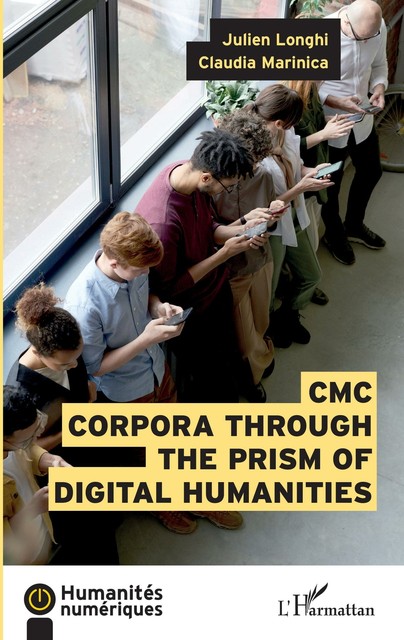 Cmc Corpora Through The Prism of Digital Humanities von Julien Longhi ...