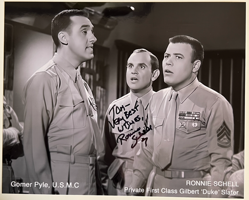 RONNIE SCHELL - AUTOGRAPH to TOM - GOMER PYLE USMC Cast photo 8" x 1 0 ...