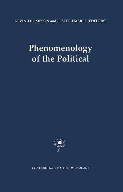 Phenomenology of The Political von Kevin Thompson Lester Embree (2010 ...