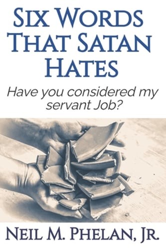 6 Words That Satan Hates: & What The Last Word Has To Do With You! by ...