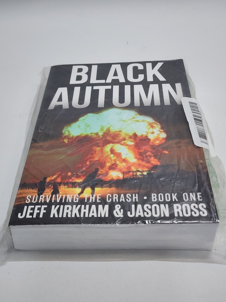 Black Autumn | A Survival Post-Apocalyptic Thriller by Jeff Kirkham ...