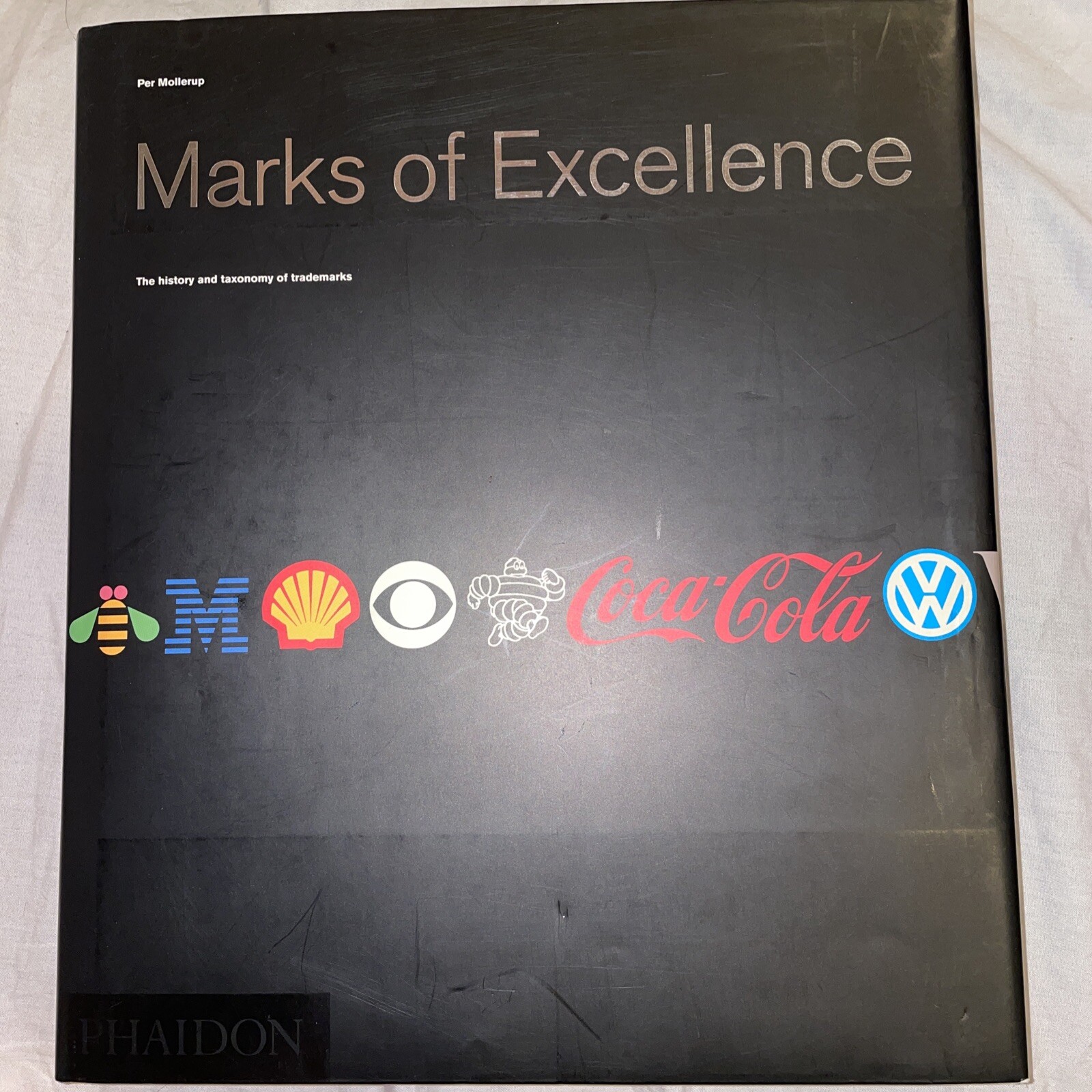 Marks of Excellence : The History and Taxonomy of Trademarks by Per ...