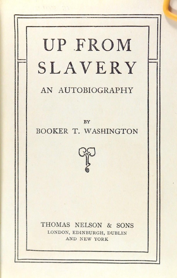 Booker T Washington c1910 Up From Slavery Thomas Nelson UK Edition ...