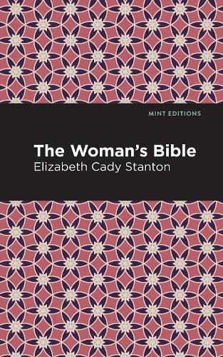 Elizabeth Cady Stanton The Woman's Bible (Hardback) Mint Editions (UK ...