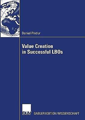 Value Creation in Successful LBOs by Daniel Christian Pindur and Daniel ...