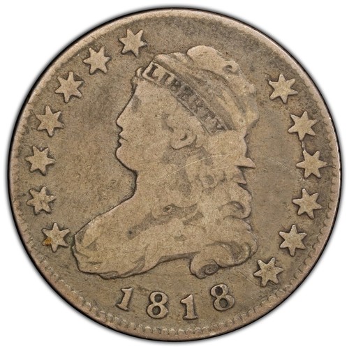 1818 Capped Bust Quarter graded VG10 by PCGS CAC Original Type Coin ...