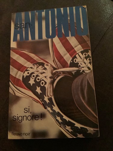 SI SIGNORE! / SAN-ANTONIO édition originale 1974 | eBay