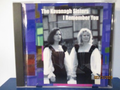 The Kavanagh Sisters - I Remember You - CD - MINT condition - 25-1022 ...