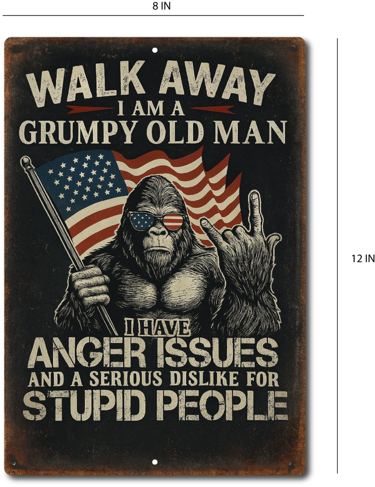 Grumpy Old Man Tin Sign 8x12 Funny Bigfoot Patriotic Wall Decor Man ...