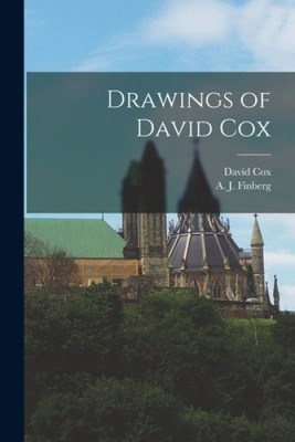 Drawings of David Cox by David 1783-1859 Cox [Paperback] | eBay